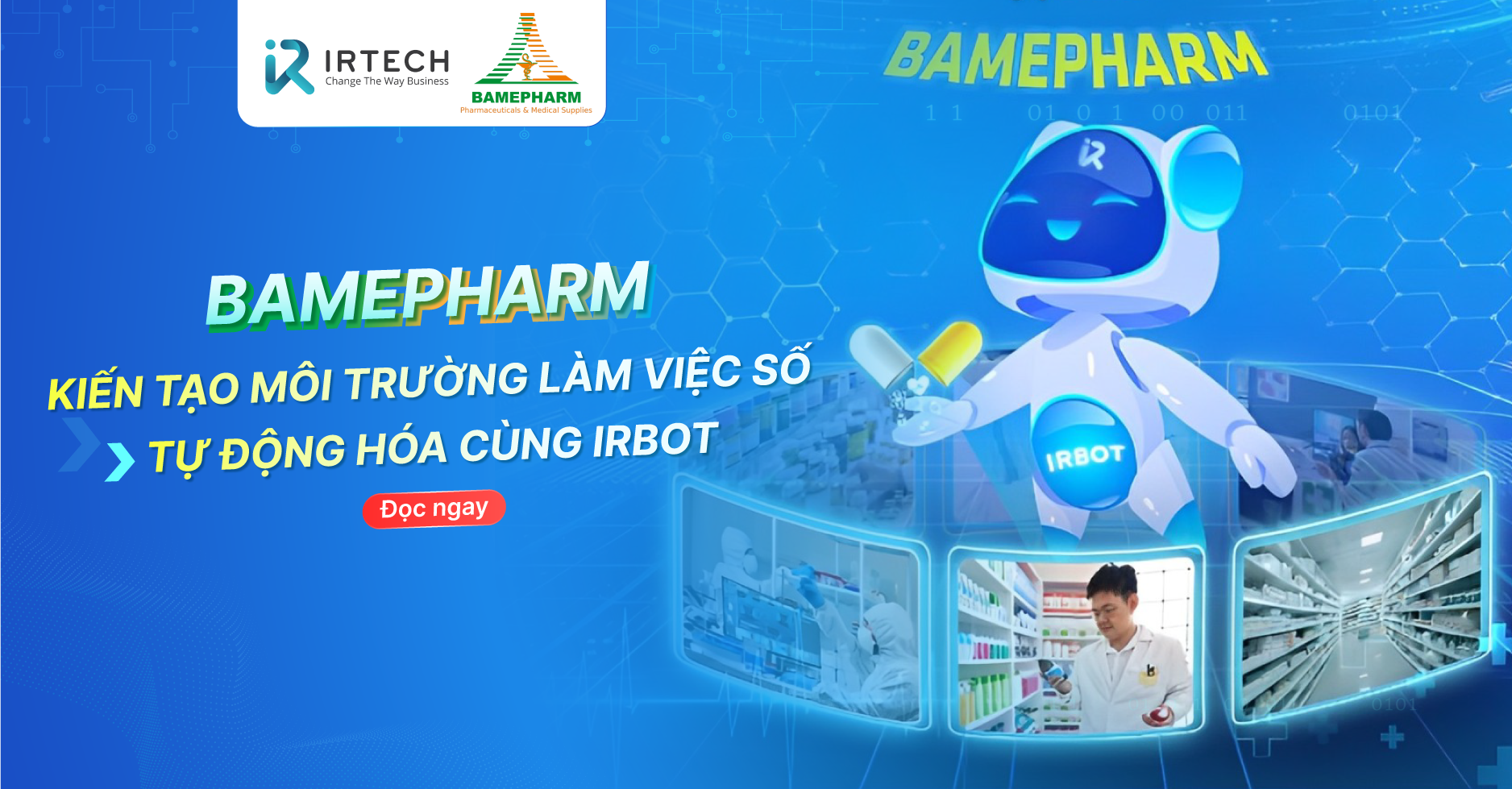 BAMEPHARM – Kiến tạo môi trường làm việc số – Tự động hóa cùng IRBOT ...